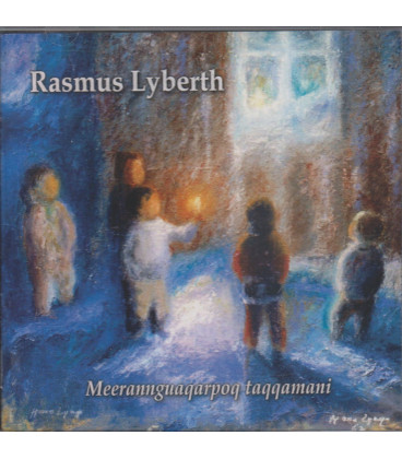 Rasmus Lyberth – Meerannguaqarpoq taqqamani - CD - BRUGT - Jack Music