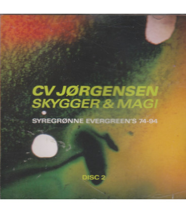 CV Jørgensen – Skygger & Magi (Syregrønne Evergreen's 74-94) - DISC 2 - CD - BRUGT - Jack Music