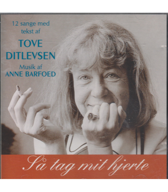 Så tag mit hjerte : 12 sange med tekst af Tove Ditlevsen - CD - BRUGT ...