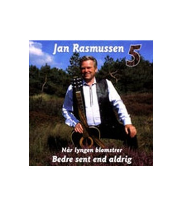 Jan Rasmussen - Bedre sent end aldrig 5 - CD - NY - Jack Music